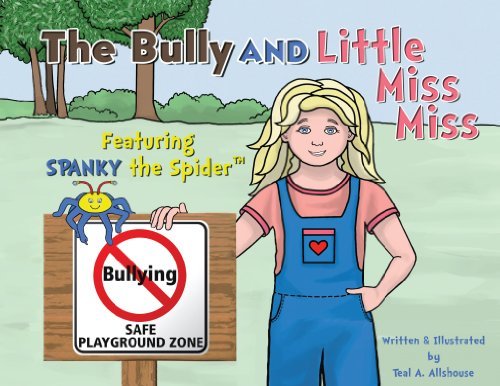 The Bully and Little Miss Miss, featuring Spanky the Spider by Teal ...