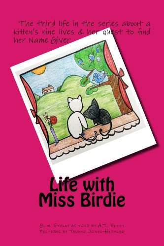 Life with Miss Birdie (Name Giver Series Book 3) by G Staley | Goodreads