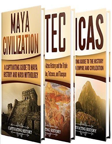 Ancient Civilizations: A Captivating Guide to Mayan History, the Aztecs ...