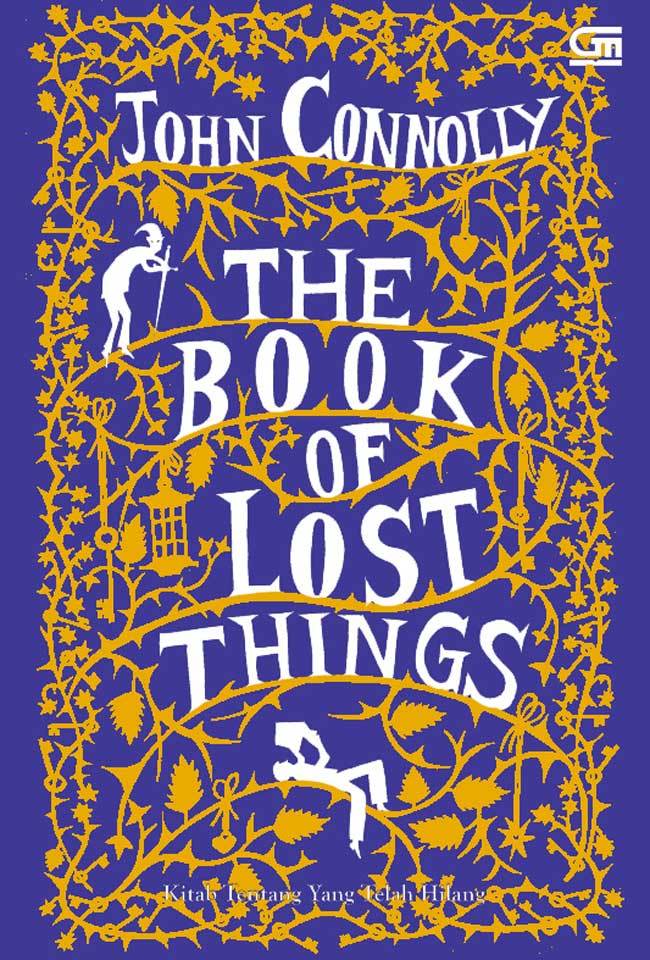 The Book of Lost Things - Kitab Tentang Yang Telah Hilang by John ...