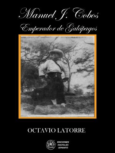 Manuel J. Cobos: Emperador de Galápagos (Colección Islas Galápagos nº 2 ...