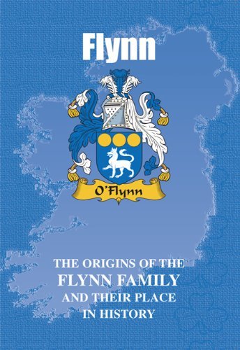 Flynn: The Origins of the Flynn Family and Their Place in History by ...