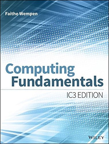 Computing Fundamentals: IC3 Edition by Faithe Wempen | Goodreads