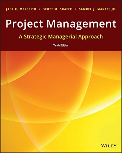 Project Management: A Strategic Managerial Approach by Jack R. Meredith ...