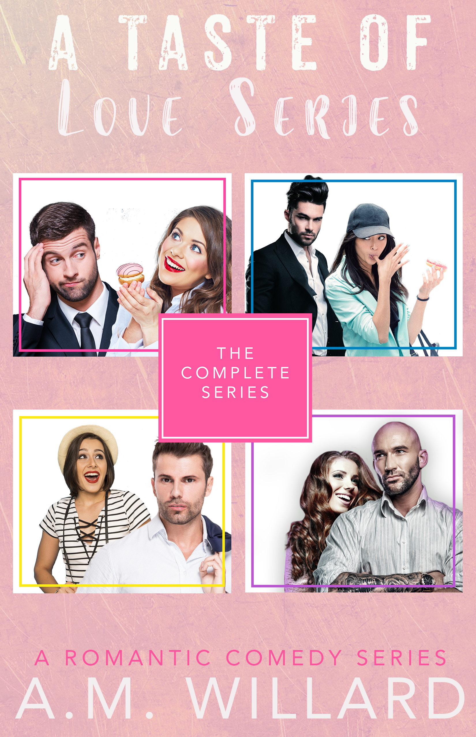 A Taste of Love Series - The Complete Series by A.M. Willard | Goodreads