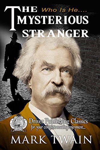 The Mysterious Stranger by Mark Twain | Goodreads