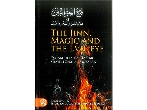 The Jinn, Magic and the Evil-Eye by Abdullah Al-Tayyar | Goodreads