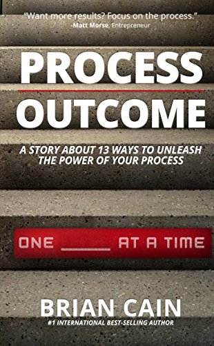 Process Over Outcome by Brian Cain | Goodreads