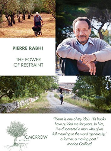 The Power of Restraint (Domaine du possible) by Pierre Rabhi | Goodreads