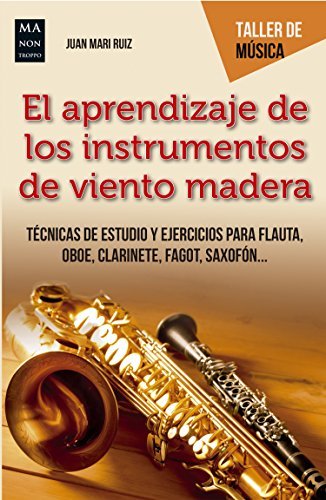 El aprendizaje de los instrumentos de viento madera: Técnicas de ...
