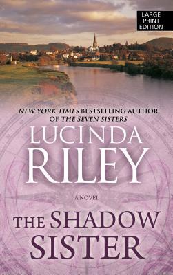 The Shadow Sister by Lucinda Riley | Goodreads