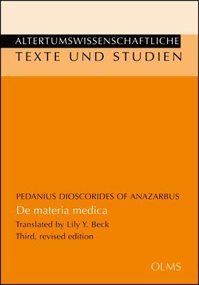 De Materia Medica by Pedanius Dioscorides | Goodreads