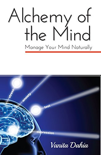 Alchemy of the Mind: Manage your mental health naturally by Vanita ...