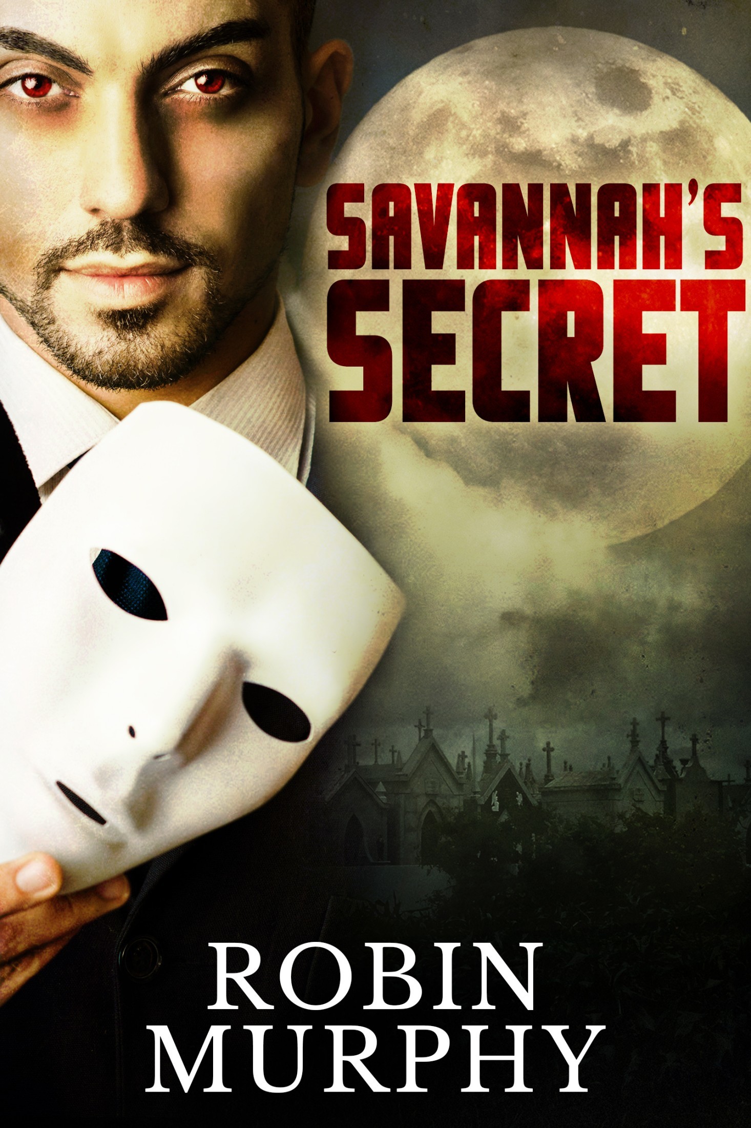Savannah's Secret by Robin Murphy | Goodreads