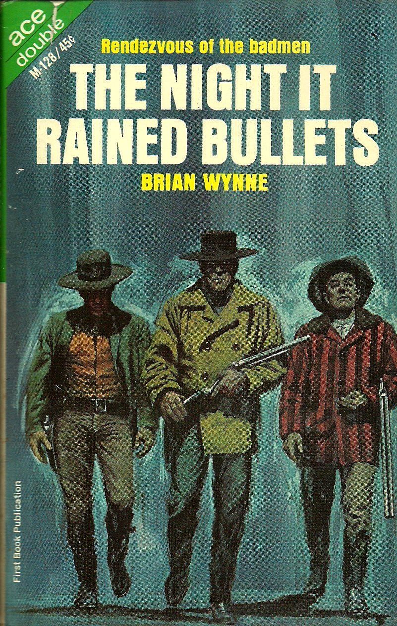 The Night It Rained Bullets by Brian Wynne (Brian Garfield) | Goodreads