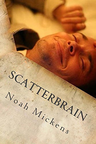 Scatterbrain by Noah Mickens | Goodreads