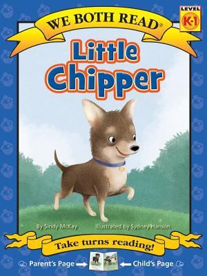 Little Chipper (We Both Read) by Sindy McKay | Goodreads