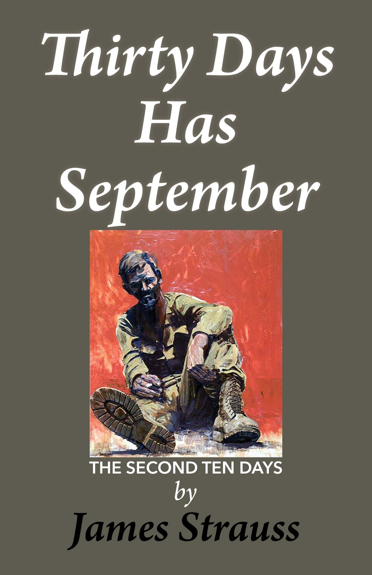 Thirty Days Has September: Second Ten Days by James Strauss | Goodreads
