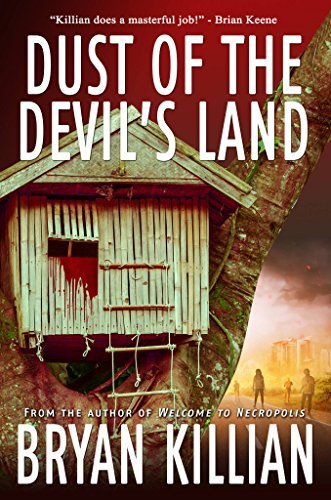 Dust of the Devil's Land by Bryan Killian | Goodreads