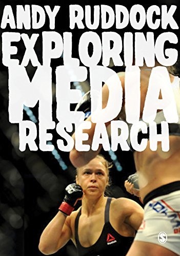 Exploring Media Research: Theories, Practice, and Purpose by Andy ...