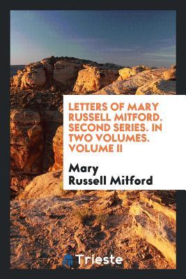 Letters of Mary Russell Mitford by Mary Russell Mitford | Goodreads