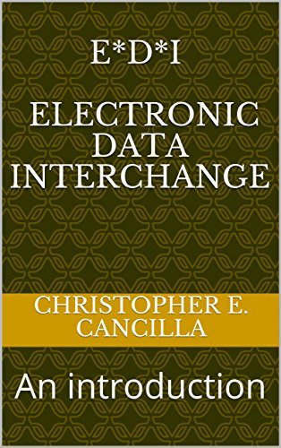 E*D*I - Electronic Data Interchange: An introduction by Christopher ...