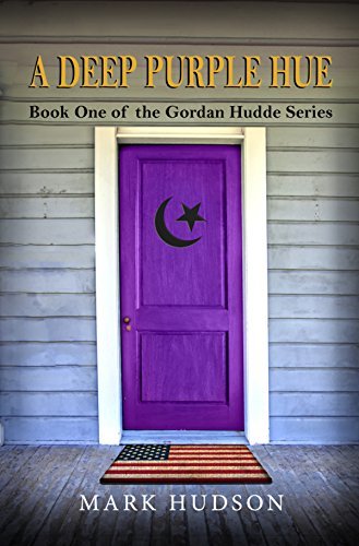 A Deep Purple Hue: Book One of the Gordan Hudde Series by Mark Hudson ...
