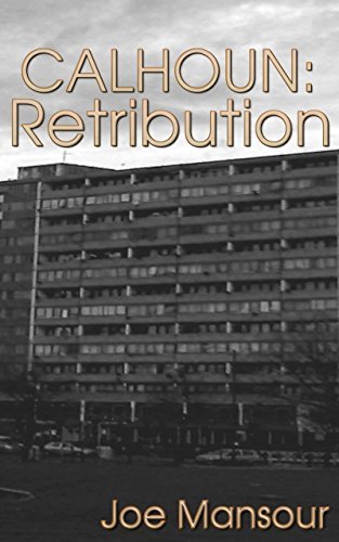 Calhoun: Retribution (Dark God Trilogy Book 2) by Joe Mansour | Goodreads
