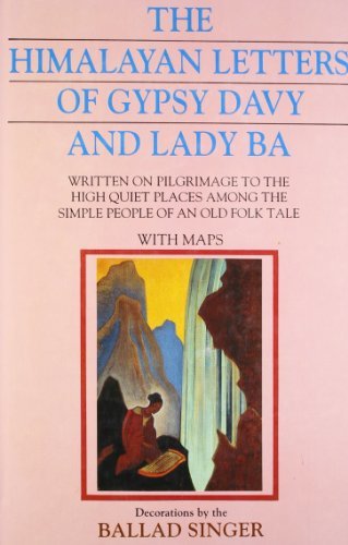 The Himalayan letters of Gypsy Davy and Lady Ba written on pilgrimage ...