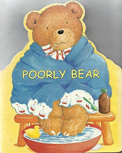 Poorly Bear (Teddy Bear Shaped Board Books) by Janet Allison Brown ...