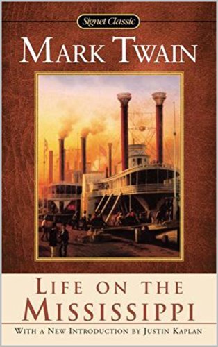 Life on the Mississippi (Annotated) by Mark Twain | Goodreads