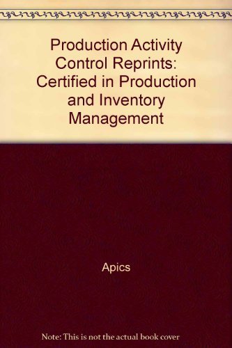Production Activity Control Reprints: Certified in Production and ...