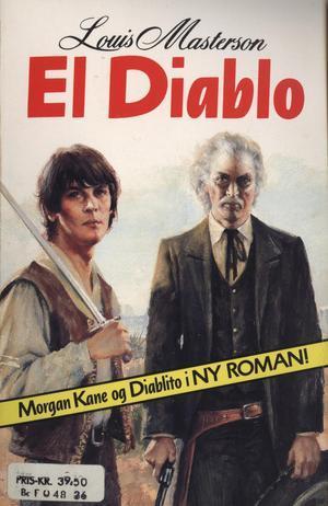 El Diablo (El Diablo, #1) by Louis Masterson | Goodreads