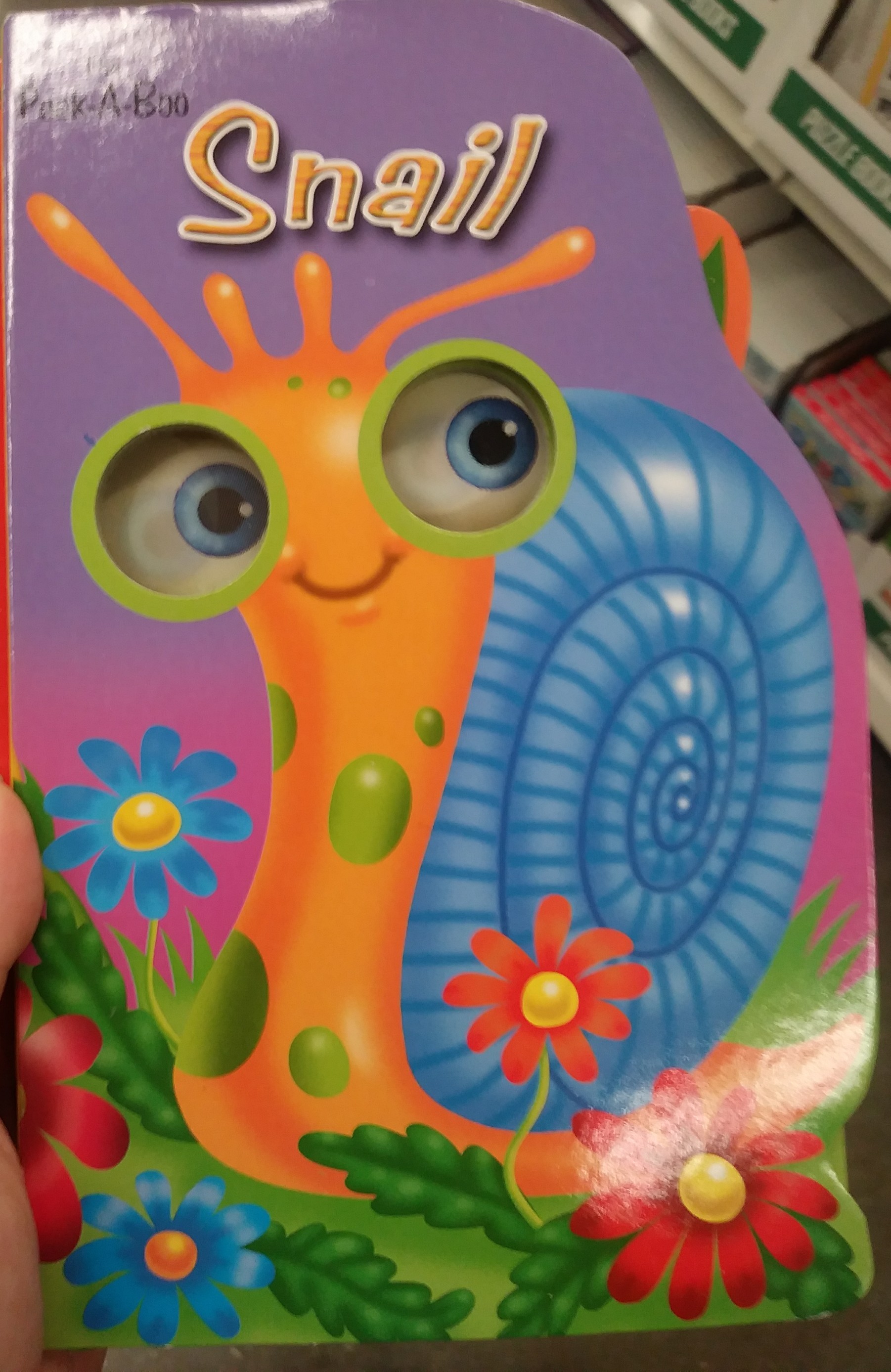 The Peek-A-Boo Snail by The Clever Factory | Goodreads