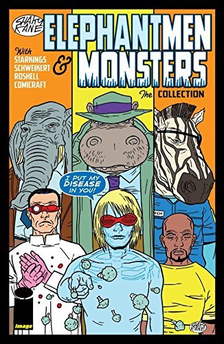 Shaky Kane: Elephantmen and Monsters by Richard Starkings | Goodreads