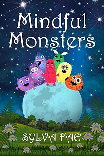 Mindful Monsters (Rainbow Monsters Book 2) by Sylva Fae | Goodreads