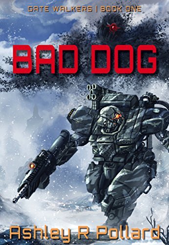 Bad Dog (Gate Walkers #1) by Ashley R. Pollard | Goodreads