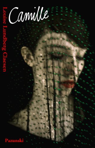 Camille by Louise Lundberg Claesen | Goodreads