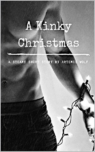 A Kinky Christmas (Panty Droppers Series) by Artemis Watson | Goodreads
