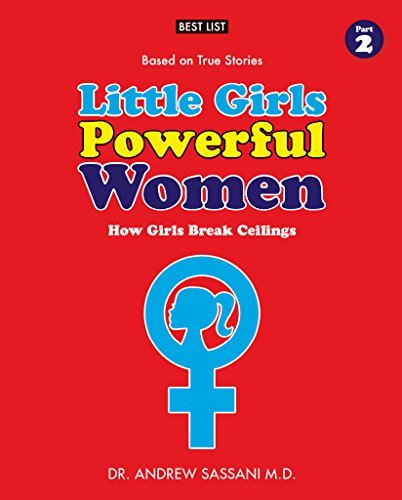 Little Girls Powerful Women (Part 2 of 4): How Girls Break Ceilings by ...