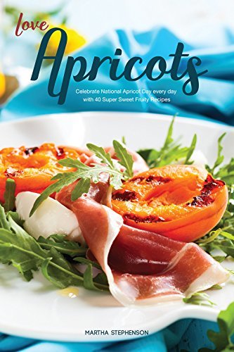 Love Apricots: Celebrate National Apricot Day every day with 40 Super ...