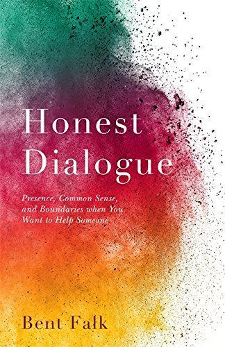 Honest Dialogue: Presence, Common Sense, and Boundaries when You Want ...