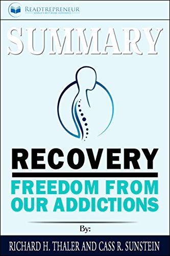 Summary: Recovery: Freedom from Our Addictions by Readtrepreneur ...
