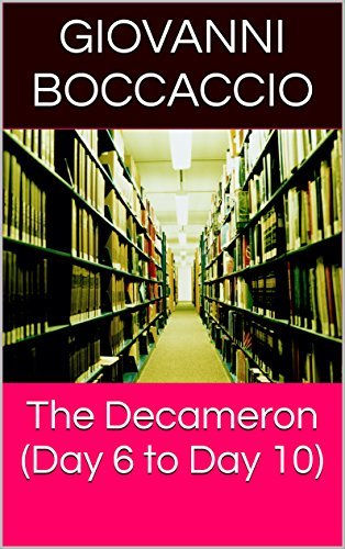 The Decameron (Day 6 to Day 10) by Giovanni Boccaccio | Goodreads