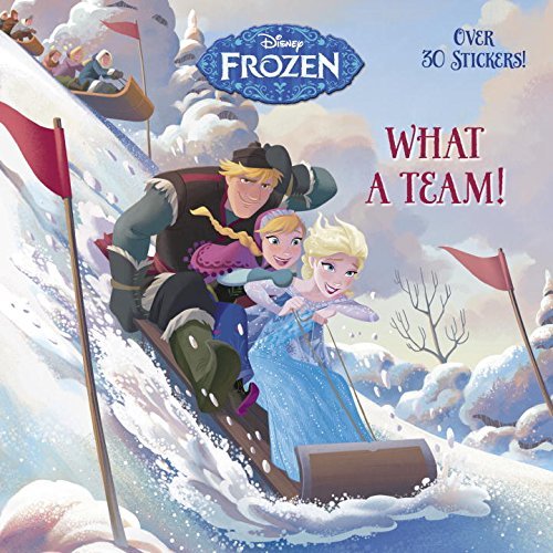 What A Team! (Disney Frozen) by Calliope Glass | Goodreads