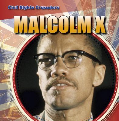 Malcolm X (Civil Rights Crusaders) by Barbara M. Linde | Goodreads