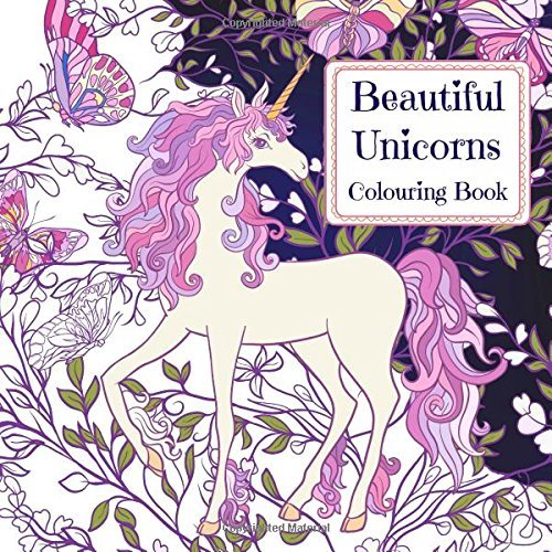 Beautiful Unicorns Colouring Book by Dreamflight Publications | Goodreads