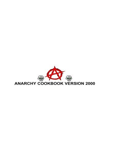 Anarchist Cook Book 2000 by Jay Roger | Goodreads