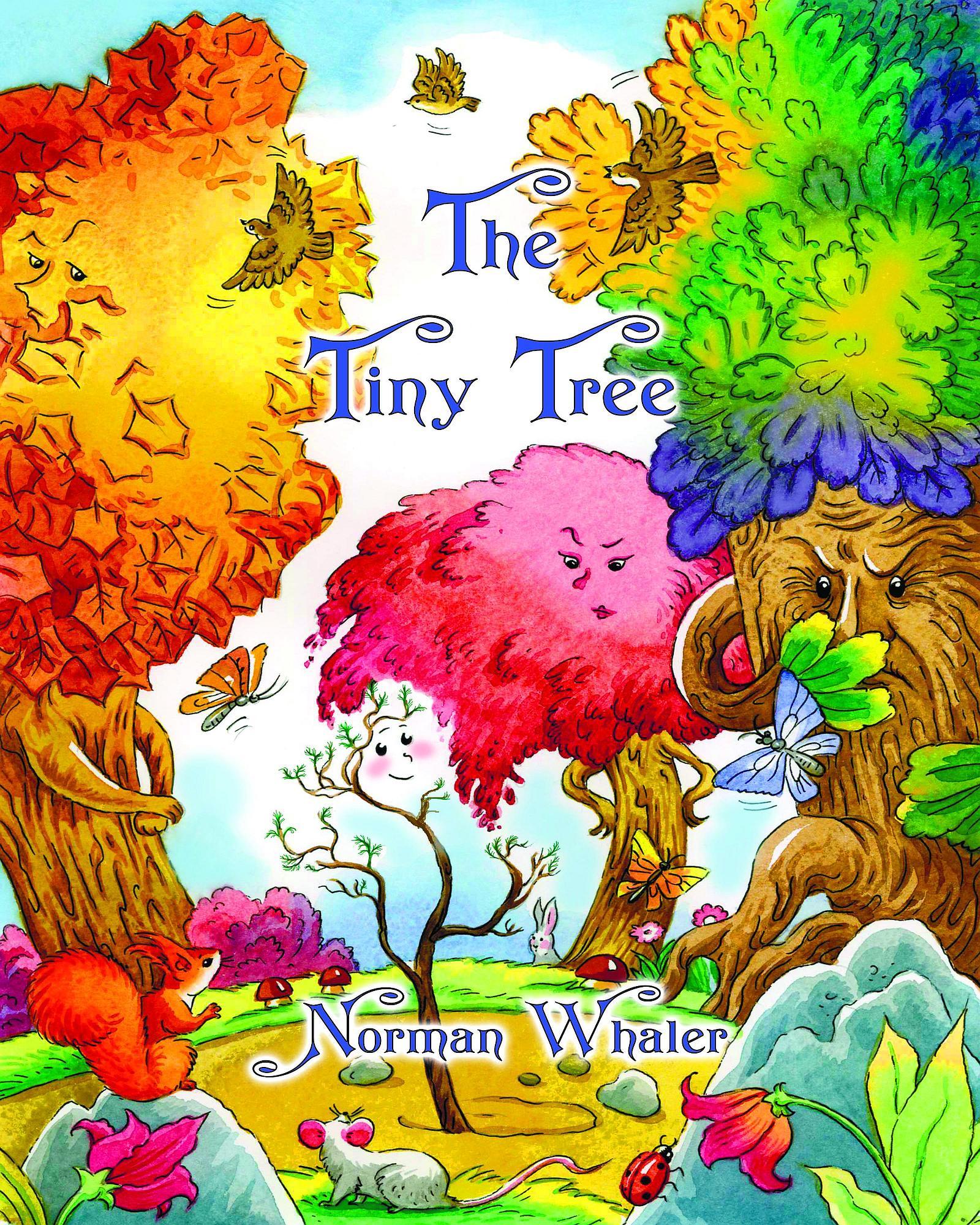 The Tiny Tree by Norman Whaler | Goodreads