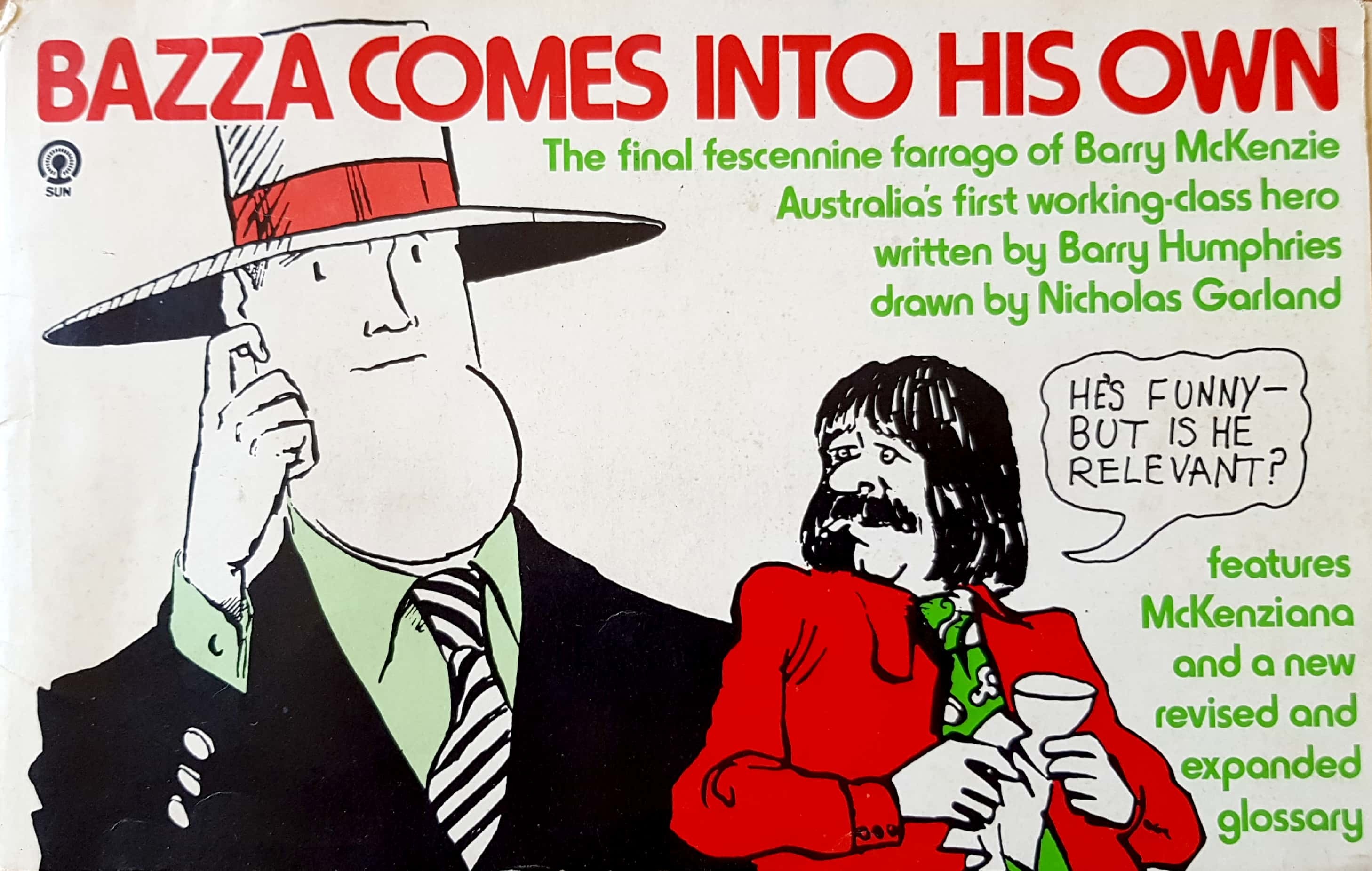 Bazza Comes Into His Own by Barry Humphries | Goodreads